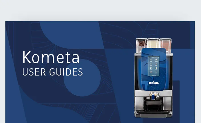 Kometa User Guides - Lavazza Professional UK